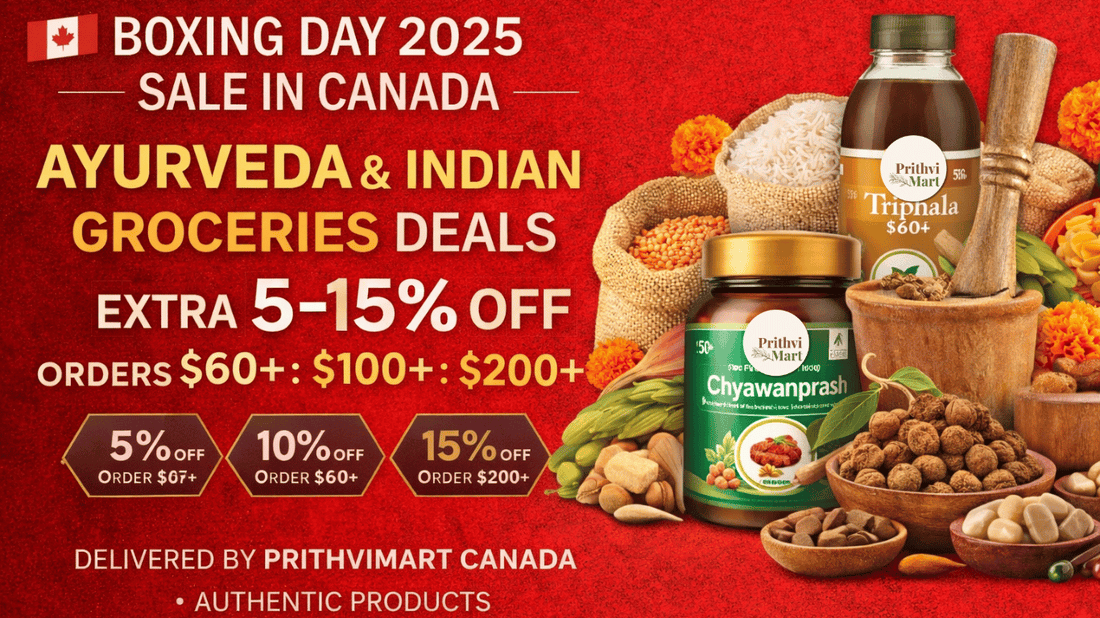 Boxing Day 2025 Sale in Canada: Ayurveda & Indian Groceries Deals